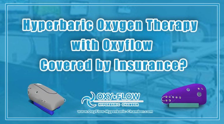 Hyperbaric Oxygen Therapy with Oxyflow Covered by Insurance? - HyperO2