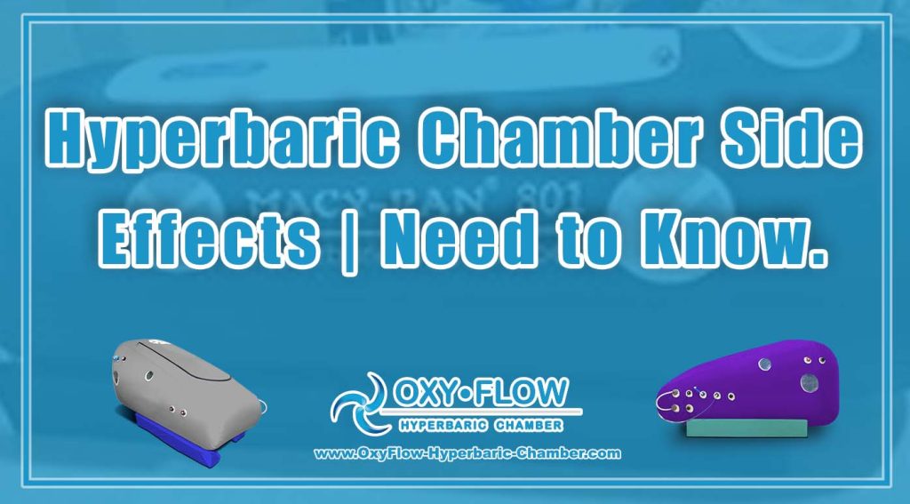Hyperbaric Chamber Side Effects | Need to Know. - HyperO2