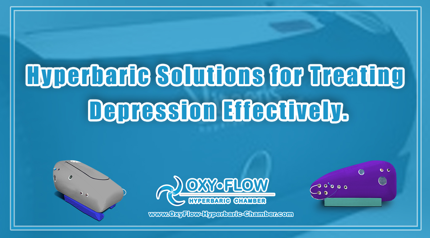 Hyperbaric Solutions for Treating Depression Effectively. - HyperO2